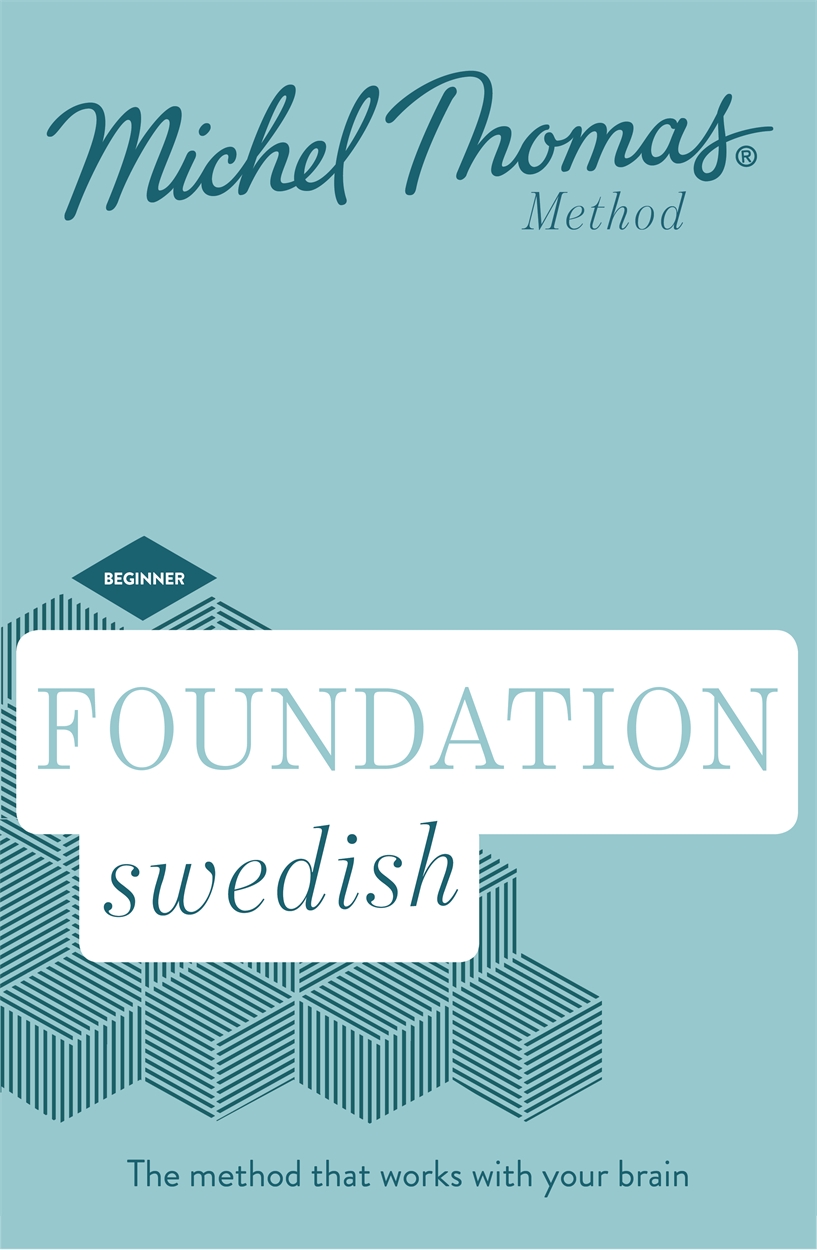 Foundation Swedish (Learn Swedish with the Michel Thomas Method) by ...