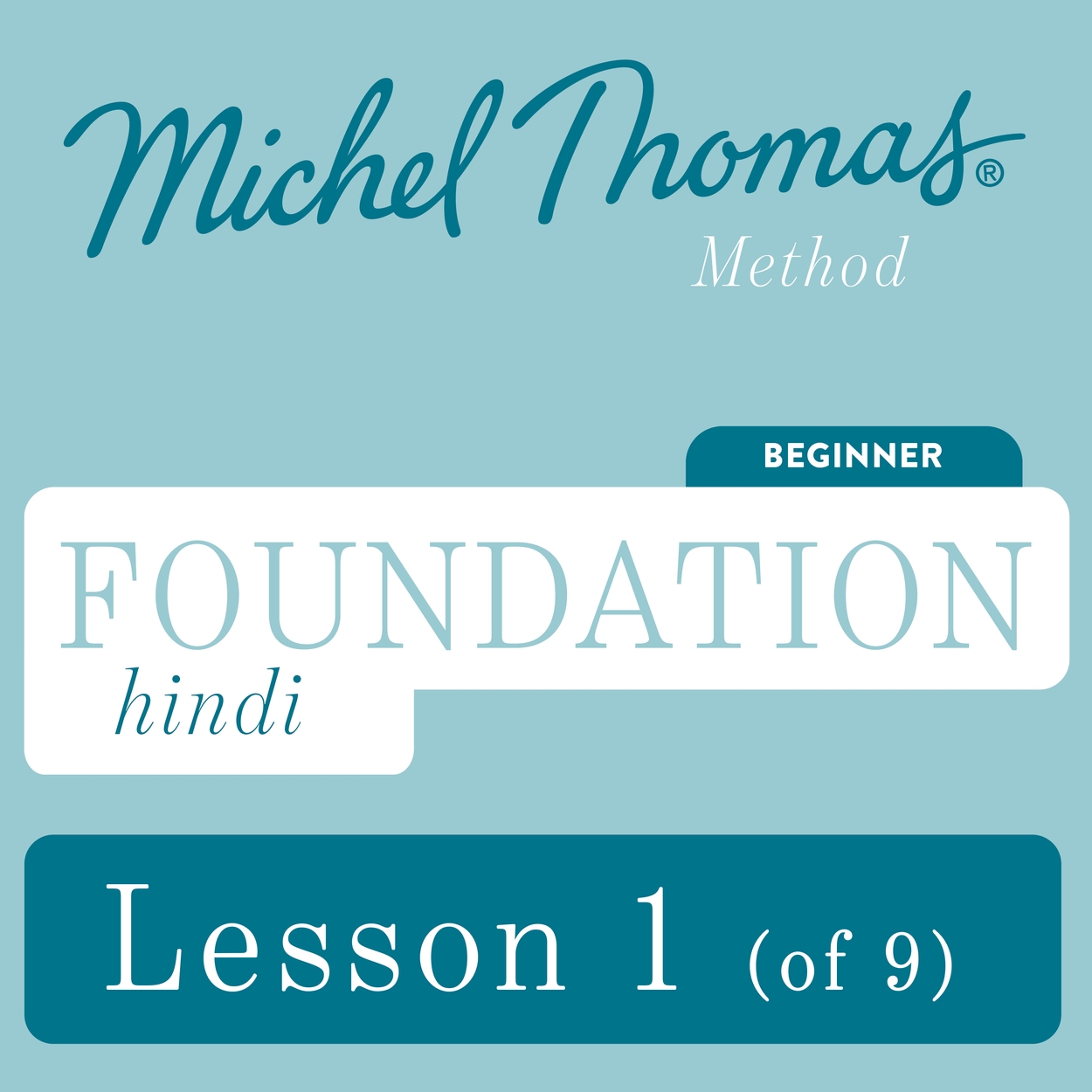 Foundation Hindi (Michel Thomas Method) – Lesson 1 of 9 by Michel ...