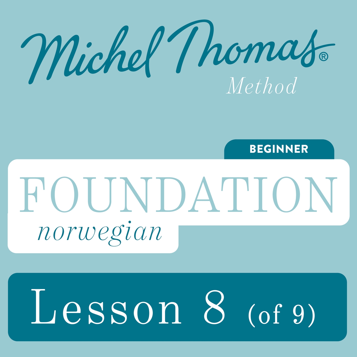 Foundation Norwegian (Learn Norwegian with the Michel Thomas Method ...